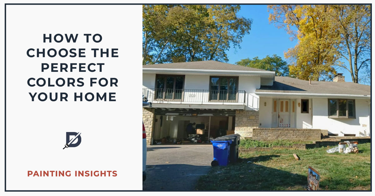 How to Choose the Perfect Colors for Your Home: Practical guide 2025 - Daniels Painting LLC